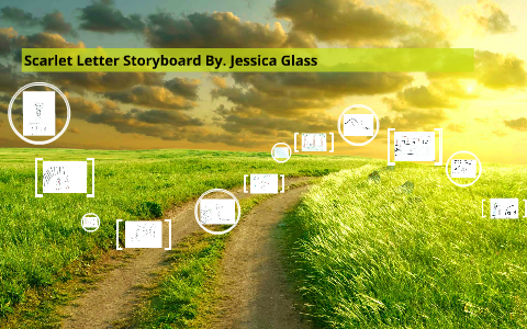 Scarlet Letter Storyboard By. Jessica Glass by Jessica Glass on Prezi