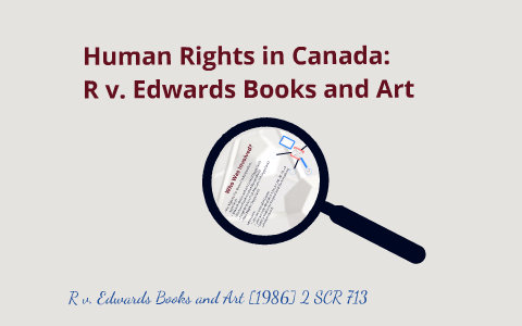 R v. Edwards Books and Art by Andrew Matheson on Prezi