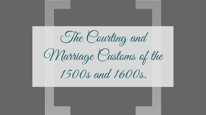 Courting and Marriage Customs of the 1500s and 1600s. by Kelli Owen on ...