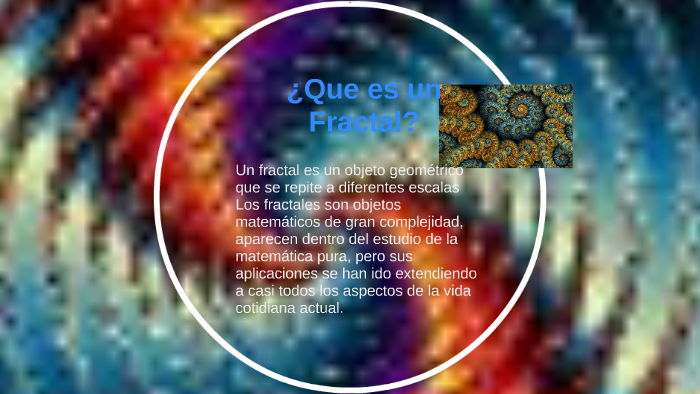 ¿QUE ES UN FRACTAL? by Pato Silvestri on Prezi
