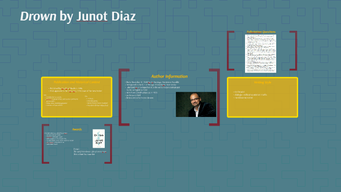 Drown Junot Diaz by jasmine rodriguez on Prezi