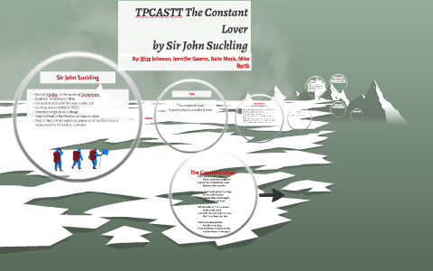 The Constant Lover by SiJohn Suckling by on Prezi