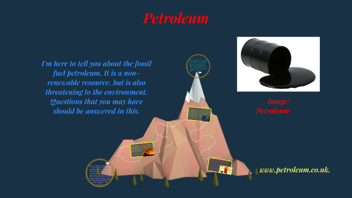 Petroleum (made for a school project) by Megan McNaughton on Prezi