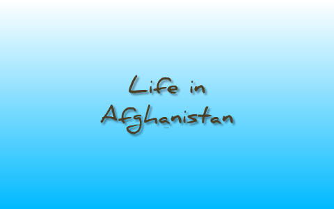 The Breadwinner: Life in Afghanistan by Gabby Walker on Prezi