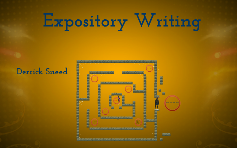 EXPOSITORY WRITING by Derrick Sneed on Prezi