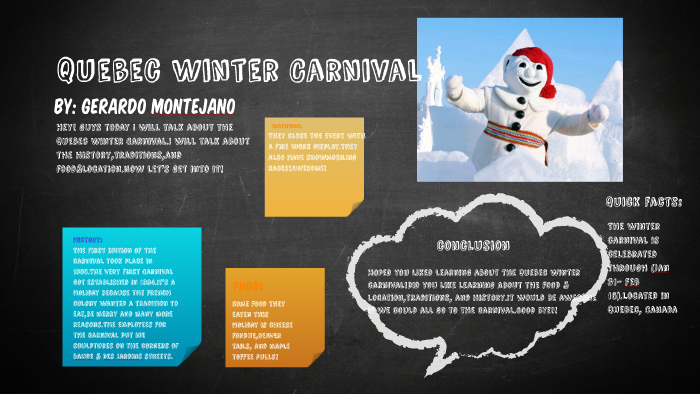 Qubec Winter Carnival presentation by Gerardo Montejano on Prezi