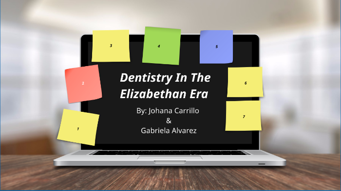 Dentistry In The Elizabethan Era by Johana Carrillo Cordero on Prezi