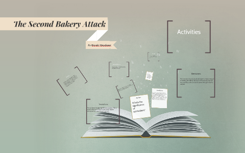 The Second Bakery Attack by jermaine sagawa on Prezi