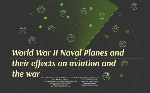 World War 2 naval planes by Joe Delatte on Prezi