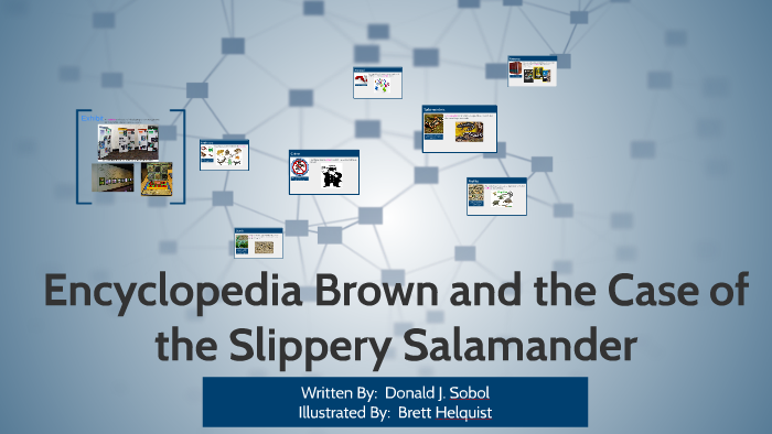 Encyclopedia Brown and the Case of the Slippery Salamander by Andrea ...