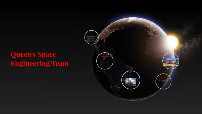 Queen's Space Engineering Team by on Prezi