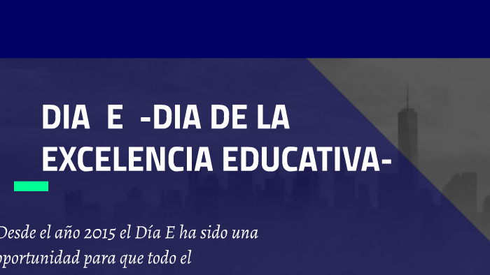 DIA E -DIA DE LA EXCELENCIA EDUCATIVA- by INES AGUILAR CAMPO
