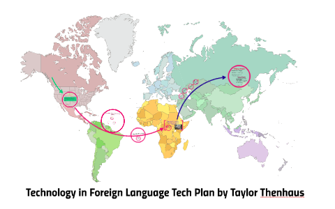 Technology in Foreign Language by Taylor Thenhaus on Prezi