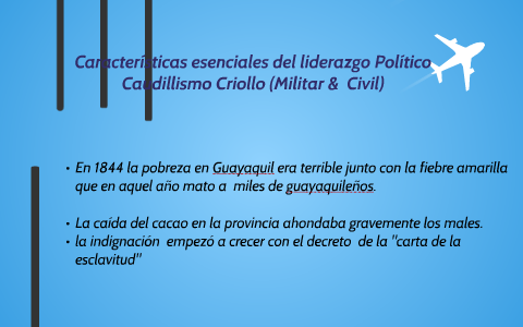 Características esenciales del liderazgo Político Caudillism by Grace ...