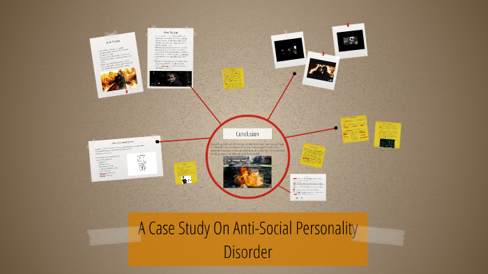 A Case Study On Anti-Social Personality Disorder by Hunter Runge on Prezi