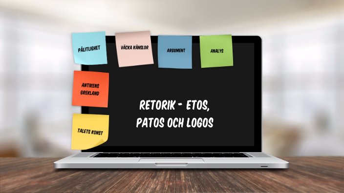 Retorik - etos, patos och logos by Cecilia Johnsson on Prezi