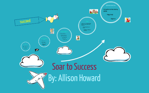 Soar to Success by Allison Howard