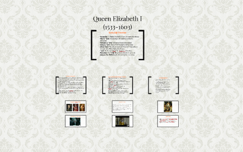 Queen Elizabeth I by on Prezi
