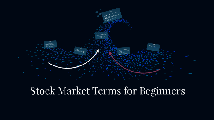 Stock Market Terms for Beginners by Canda King on Prezi
