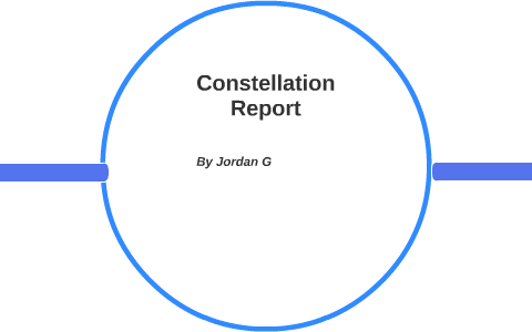Constellation Report by J Green on Prezi
