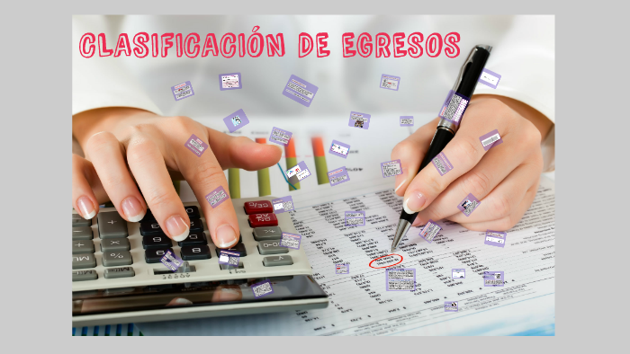 CLASIFICACIÓN DE EGRESOS by Jhosy Jhosy on Prezi