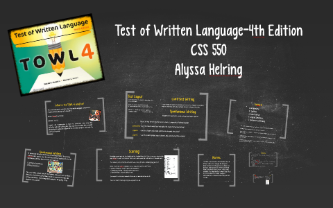 Test of Written Language-4th Edition by Alyssa Helring on Prezi