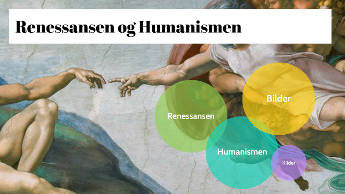 Renessansen og Humanismen by Tuva Svepstad on Prezi