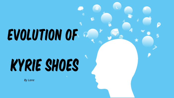 Lane Evolution of Kyrie Shoes by lane LeBeau on Prezi