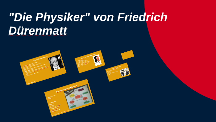 Die Physiker von Friedrich Dürenmatt by Florian Vogel on Prezi