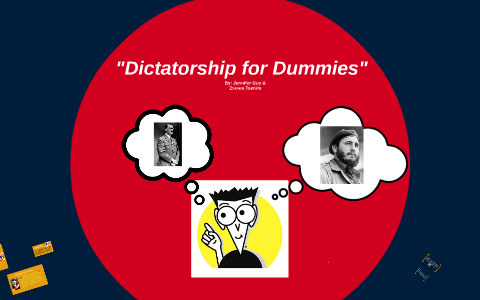 Dictatorship for Dummies by Zareen Tasnim on Prezi