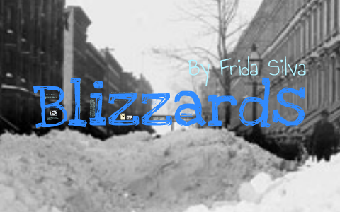 Blizzard-Science Project by Frida S on Prezi