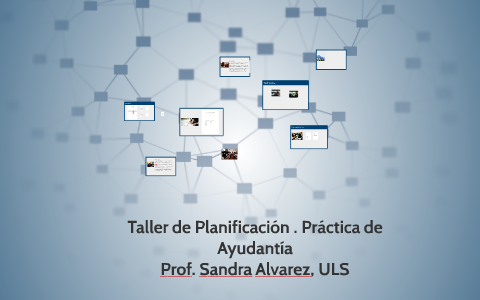 Qué es planificar? by Sandra Alvarez on Prezi