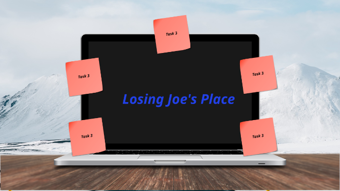 Losing Joe's Place (Book Study) by Mae Benjamin on Prezi