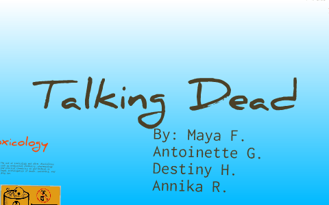 Talking Dead by Destiny Holley on Prezi