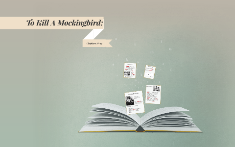 To Kill A Mockingbird: Chapters 18-24 by Alicen Hoover on Prezi