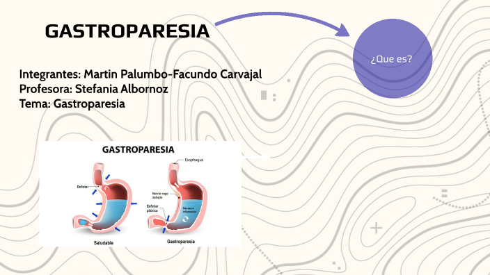 Gastroparesia by Martin Palumbo on Prezi