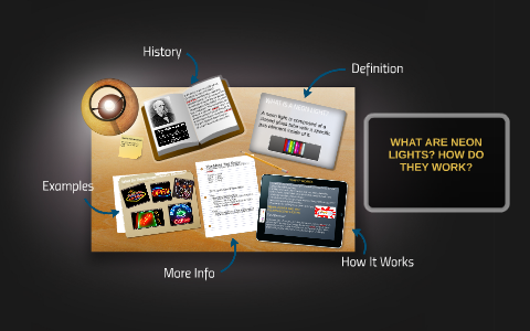 WHAT ARE NEON LIGHTS? HOW DO THEY WORK? by Joanna Thomai on Prezi