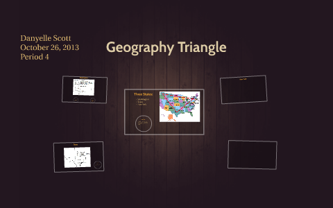 Geography Triangle by on Prezi