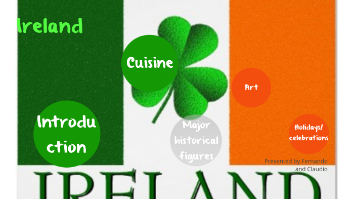 ireland by Fernando Mendivil on Prezi