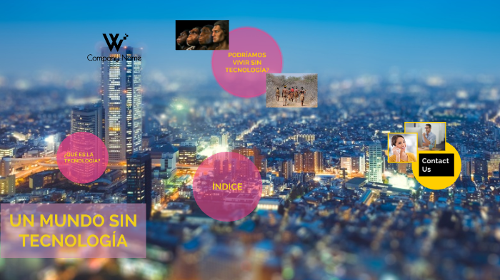 UN MUNDO SIN TECNOLOGÍA by Tatyana Gómez Moreno on Prezi