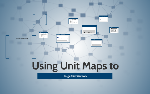 UNIT MAPS by Bonnie Jakob on Prezi