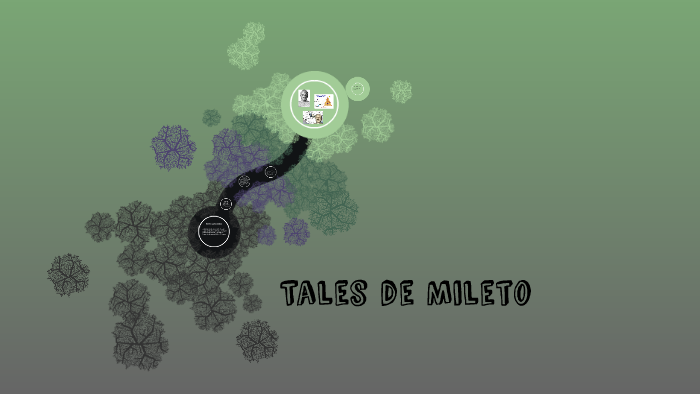 Tales de Mileto by Aime Soto Rdz on Prezi