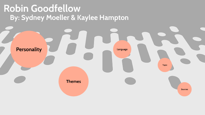 Robin Goodfellow (Puck) Character Analysis by Sydney Moeller on Prezi