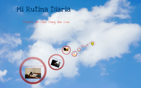 Mi Rutina Diaria de Caleb Chiang 3rd Period by Caleb Chiang
