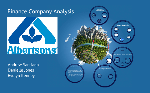 Albertsons Financial Company Analysis by Andrew Santiago on Prezi