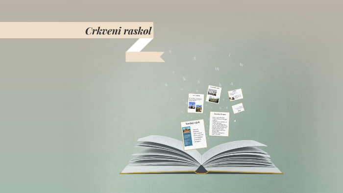Crkveni raskol by Lorna Lea on Prezi