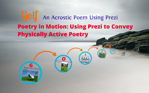 Acrostic Poem - Golf by Deborah Harrison on Prezi