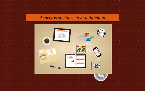 Aspectos sociales en la publicidad by Katherine Garcia on Prezi