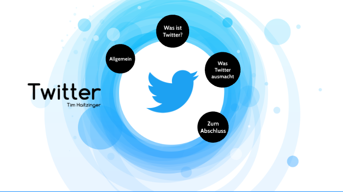 Präsentation Twitter by Tim Haitzinger on Prezi