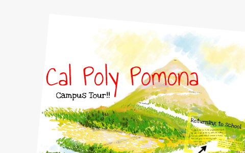 Cal Poly Pomona Campus Tour by Carrie Vaughn on Prezi